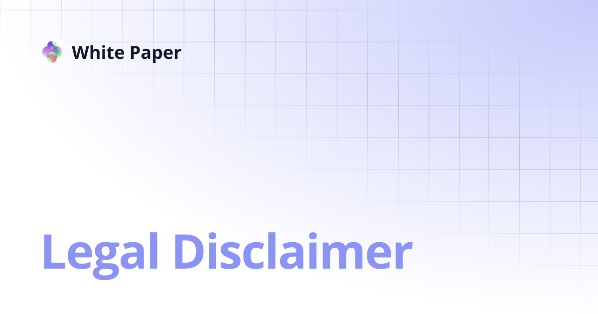 Legal Disclaimer | White Paper